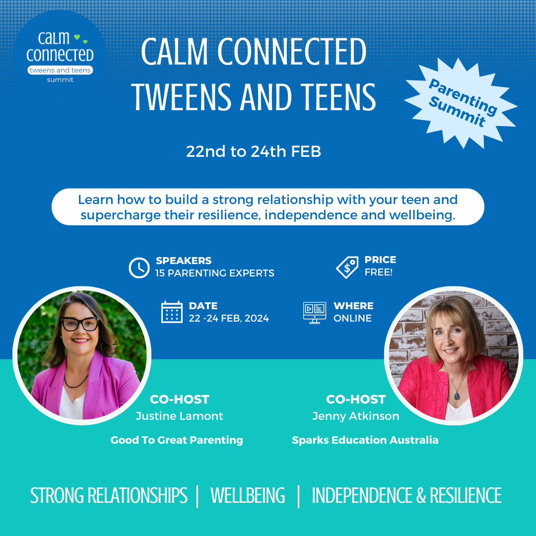 Calm Connected Tweens and Teens Summit - Good to Great Parenting